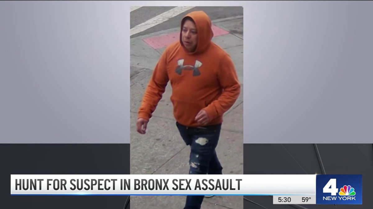 Hunt For Suspect In Bronx Sex Assault Nbc New York